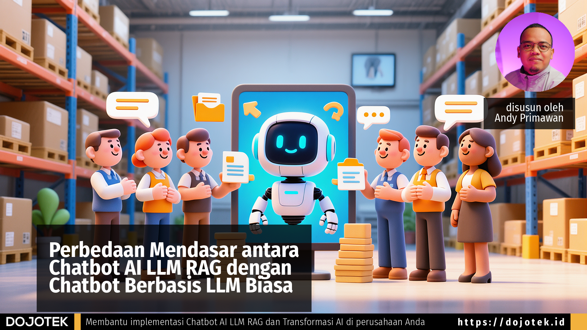 Perbedaan Mendasar antara Chatbot AI LLM RAG dengan Chatbot Berbasis LLM Biasa
